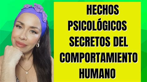 HECHOS PSICOLÓGICOS SECRETOS DEL COMPORTAMIENTO HUMANO Avanzarte