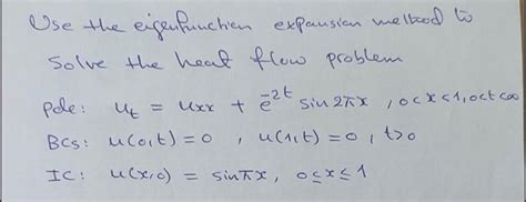 solved use the eigenfunction expansion method to solve the