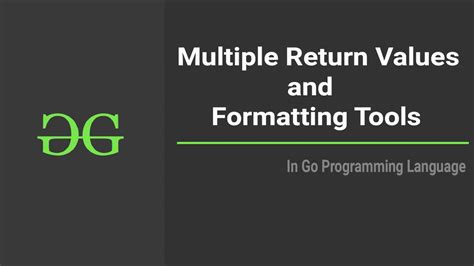 golang program that uses multiple return values geeksforgeeks