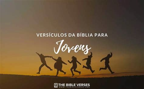 ᐅ 20 Versículos da Bíblia para Jovens Textos Bíblicos