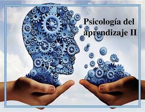 Actividad 1 Psicologia del aprendizaje 2 Psicología del aprendizaje