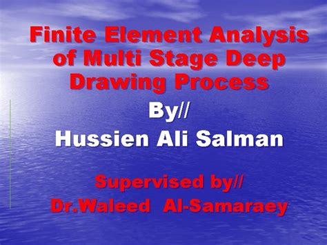 finite element analysis of multi stage deep drawing