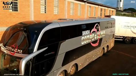 Ônibus Caminhão Banda Corpo e Alma Filmado Por Drone Augusto