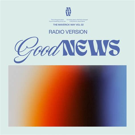 Good News Feat Todd Galberth Radio Single Album By Maverick