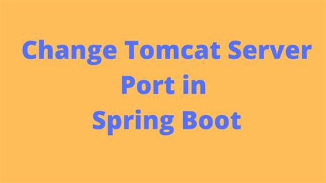 How To Change Default Server Port Number In Spring Boot Using