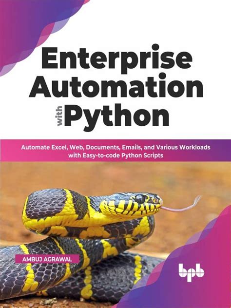 enterprise automation with python automate excel web documents emails and various workloads