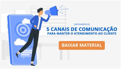 Canais de comunicação o que são 4 tipos e exemplos