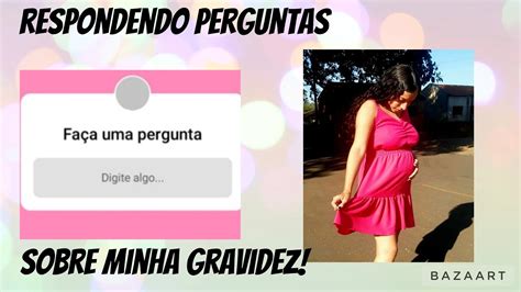 Respondendo Perguntas Sobre Minha Gravidez YouTube