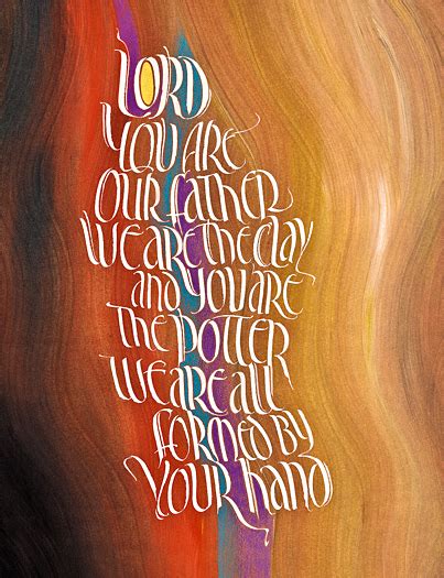 Eyekons Gallery Tim Botts Original Calligraphy Of Isaiah 64 Verse 8
