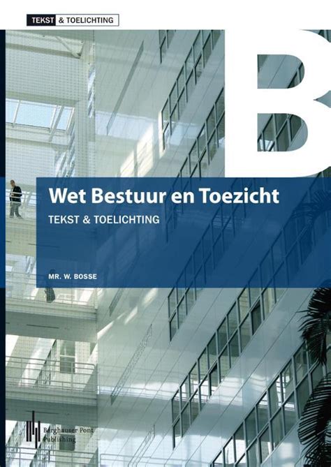 Tekst Toelichting Wet Bestuur En Toezicht W