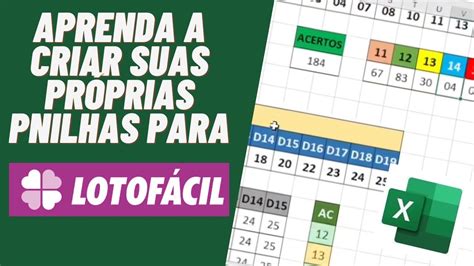 Aprenda Como Fazer Do Zero Uma Planilha De Dezenas Para Lotof Cil