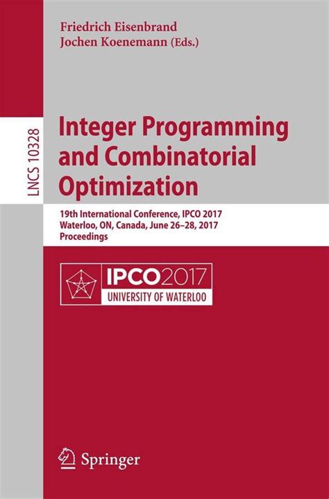 lecture notes in computer science 10328 integer programming and combinatorial