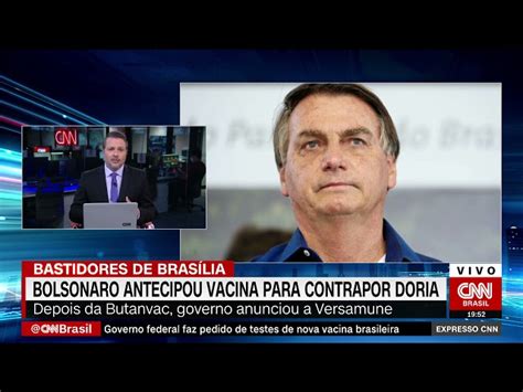 Bolsonaro autorizou antecipação de vacina para contrapor Doria CNN Brasil