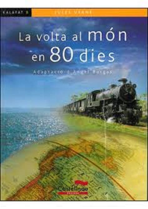 La volta al món en 80 dies Collecció Kalafat by Jules Verne Goodreads