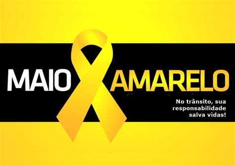Responsabilidade para salvar vidas é tema do Maio Amarelo Contexto