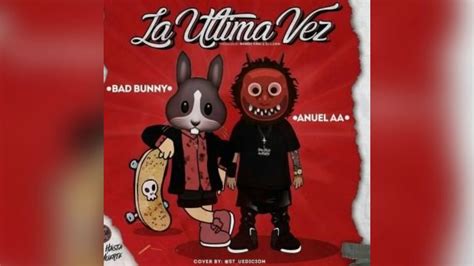 Anuel AA La Última Vez Lyric Audio ft Bad Bunny YouTube