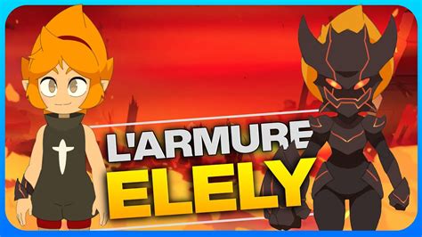 WAKFU Saison 4 la théorie de l armure d Elely YouTube