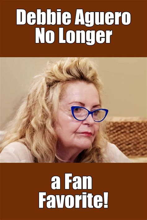 90 Day Fiance Debbie Aguero Dumped By Fans 90 Day Fiance Cast