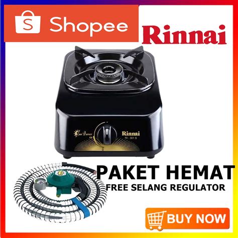 Jual Rinnai Kompor 1 Tungku RI 301 S Free Selang Regulator Shopee
