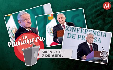 La Ma Anera Qu Dijo Amlo En La Conferencia De Hoy De Abril