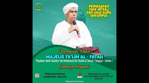 PENGAJIAN RUTIN MAJELIS AL FATAH CABANG KAPUAS HABIB MUHDHOR AL HAMID
