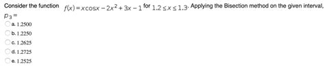 solved consider the function f x xcosx−2x2 3x−1 for