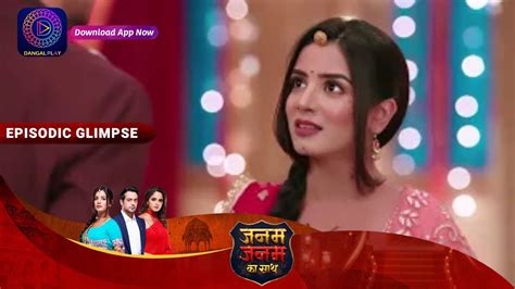 Janam Janam ka sath EP 73 part 2 Episodic Glimpse जनम जनम क सथ