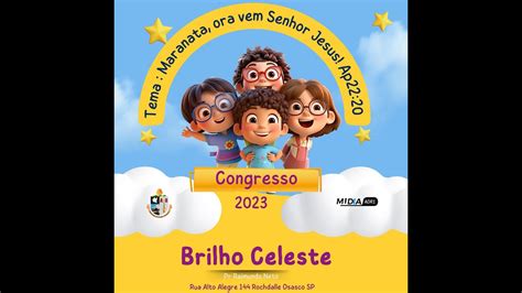 Congresso Brilho Celeste 2023 Tema Maranata Ora Vem Senhor Jesus
