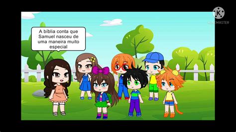Crianças Diante do Trono Gacha Club Samuel o Menino que ouviu Deus
