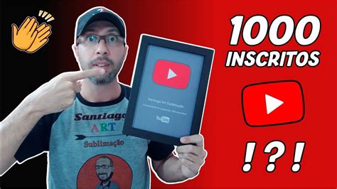 Primeiros 1000 INSCRITOS O YOUTUBE Me Enviou A PLACA YouTube
