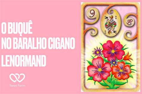 O Buquê significado no Baralho Cigano ou Lenormand Tarotfarm
