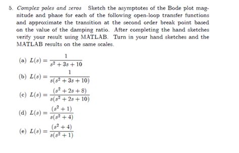 [solved] 5 complex poles and zeros sketch the asymptotes of the bode plot course hero