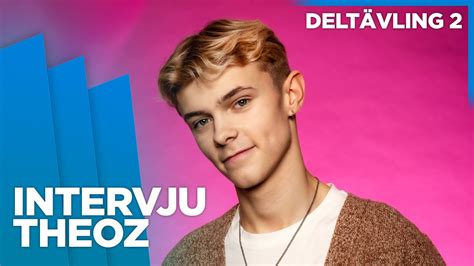 Intervju Theoz Mer Av Dig Melodifestivalen Youtube