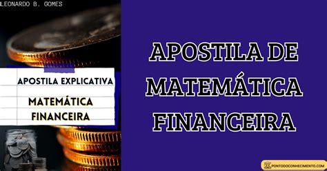 Apostila de Matemática financeira Ponto do Conhecimento