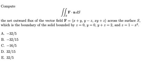 solved ∬sf⋅nds the net outward flux of the vector field