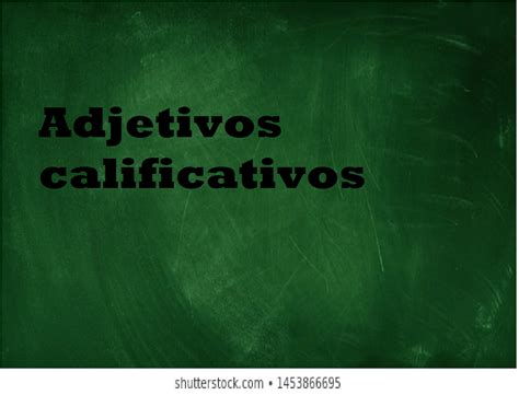 Total Imagen Frases Con Adjetivos Calificativos Viaterra Mx