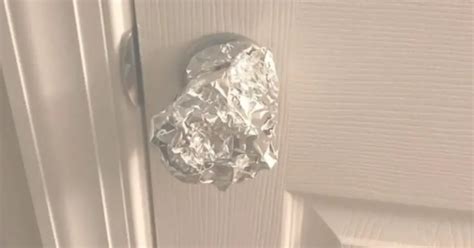 Why Put Foil On Door Knob When Alone Get Info Here