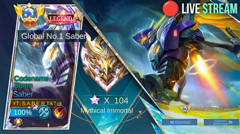 Live Stream Push Rank Global Saber Menuju Mythic Glory Mobile Legends