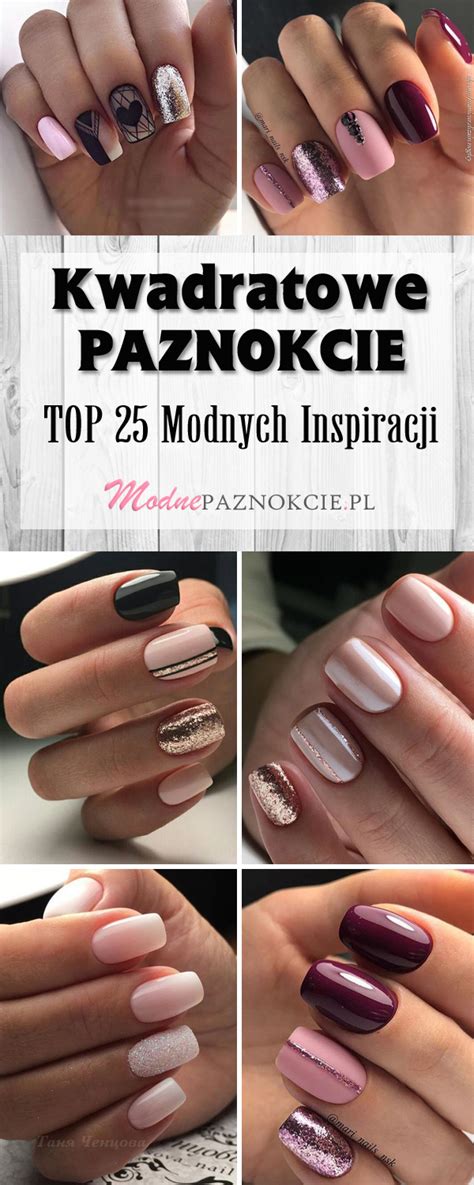 Kwadratowe Paznokcie TOP 25 Modnych Inspiracji Które są na Topie w