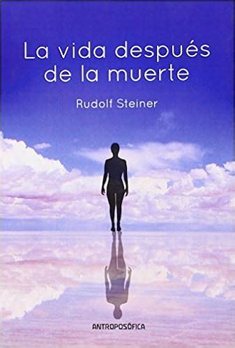 Vida Despues De La Muerte Libro Pdf Leer Un Libro