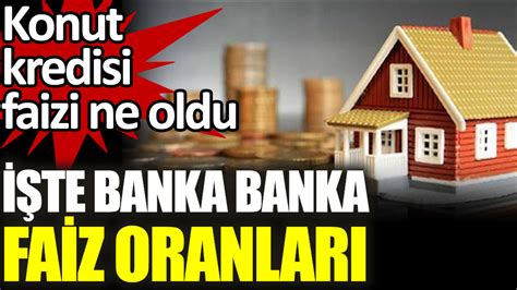 Ev sahibi olmak isteyenler dikkat İşte bankaların konut kredisi faiz