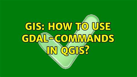 gis how to use gdal commands in qgis youtube