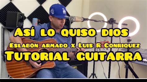 ASÍ LO QUISO DIOS Eslabón Armado x Luis R Conriquez TUTORIAL