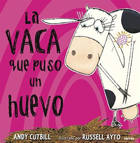 La Vaca Que Puso Un Huevo Cuentos Infantiles