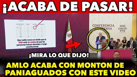 SE TERMINO AMLO ACABA CON BOLA DE PANIAGUADOS CON ESTE VIDEO DE FELIPE