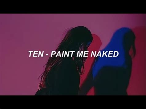 TEN 텐 Paint Me Naked Lyrics YouTube