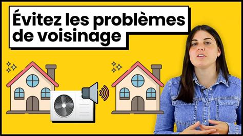 Pompe à Chaleur 6 Conseils pour Éviter les Conflits de Voisinage