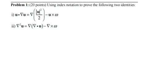 solved problem 1 20 points using index notation to prove