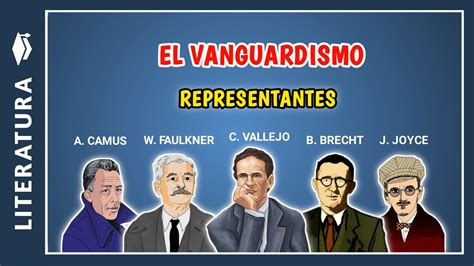 El VANGUARDISMO Y SUS REPRESENTANTES Cuales son las características