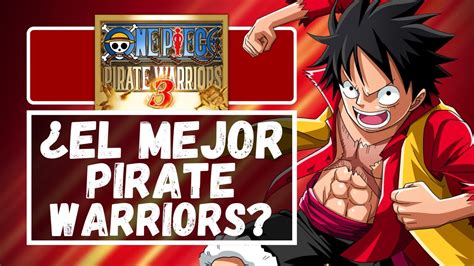 One Piece Pirate Warriors 3 El Mejor de la Saga Análisis YouTube
